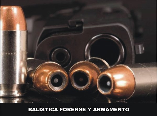 Foto: Peritajes en Balística Forense y Armamento de Peritos Judiciales ...
